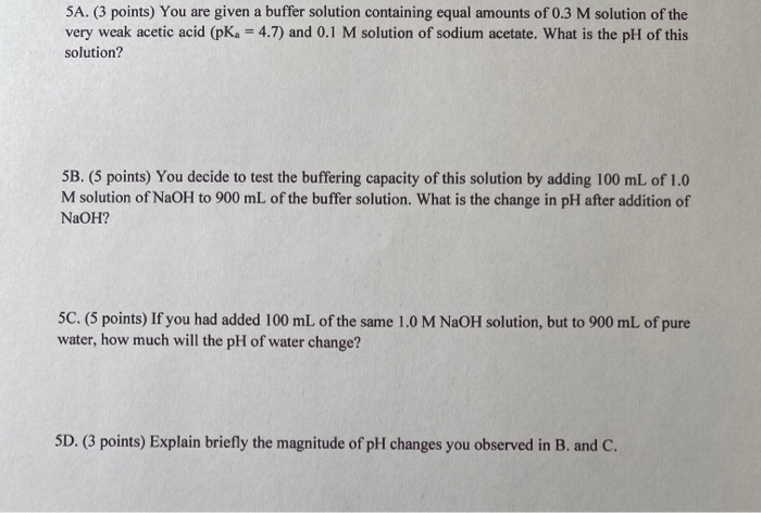 Solved 5A. (3 points) You are given a buffer solution | Chegg.com