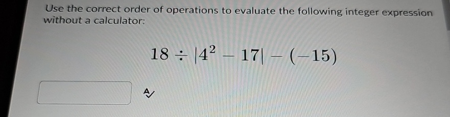 Solved Use the correct order of operations to evaluate the | Chegg.com