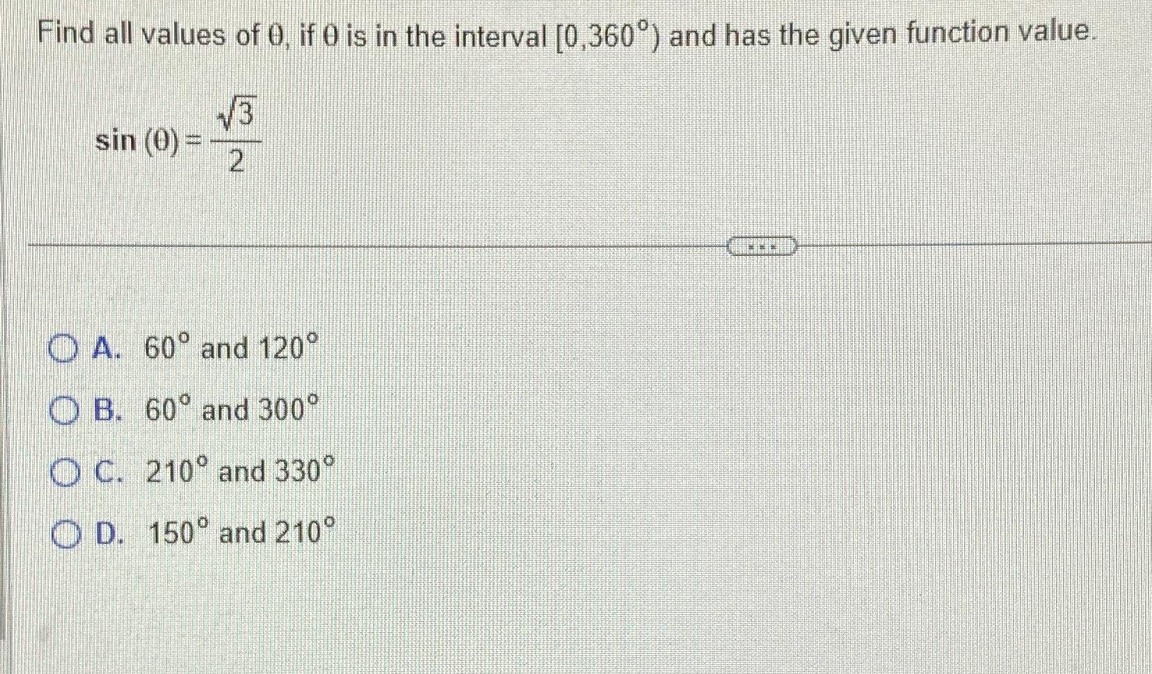 Solved Find all values of θ, ﻿if θ ﻿is in the interval | Chegg.com