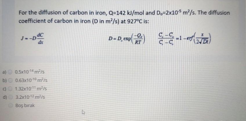 Solved For the diffusion of carbon in iron, Q=142 kJ/mol and | Chegg.com