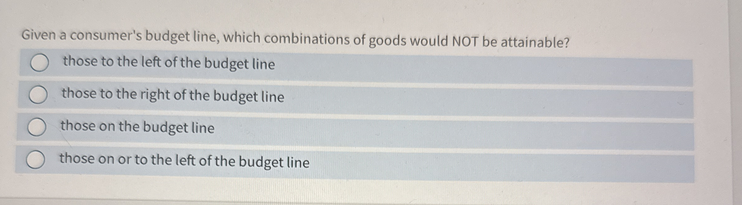 Solved Given a consumer's budget line, which combinations of | Chegg.com