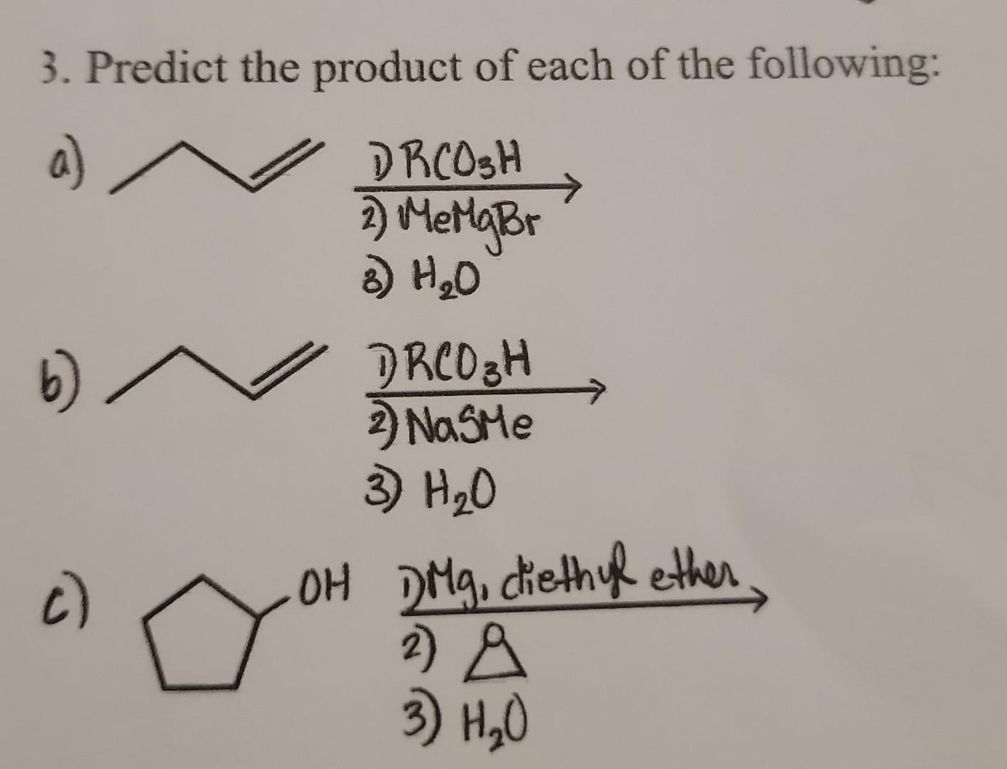 Solved 3. Predict the product of each of the following: a) | Chegg.com