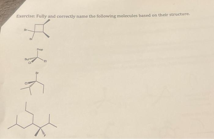 Exercise: Fully and correctly name the following | Chegg.com