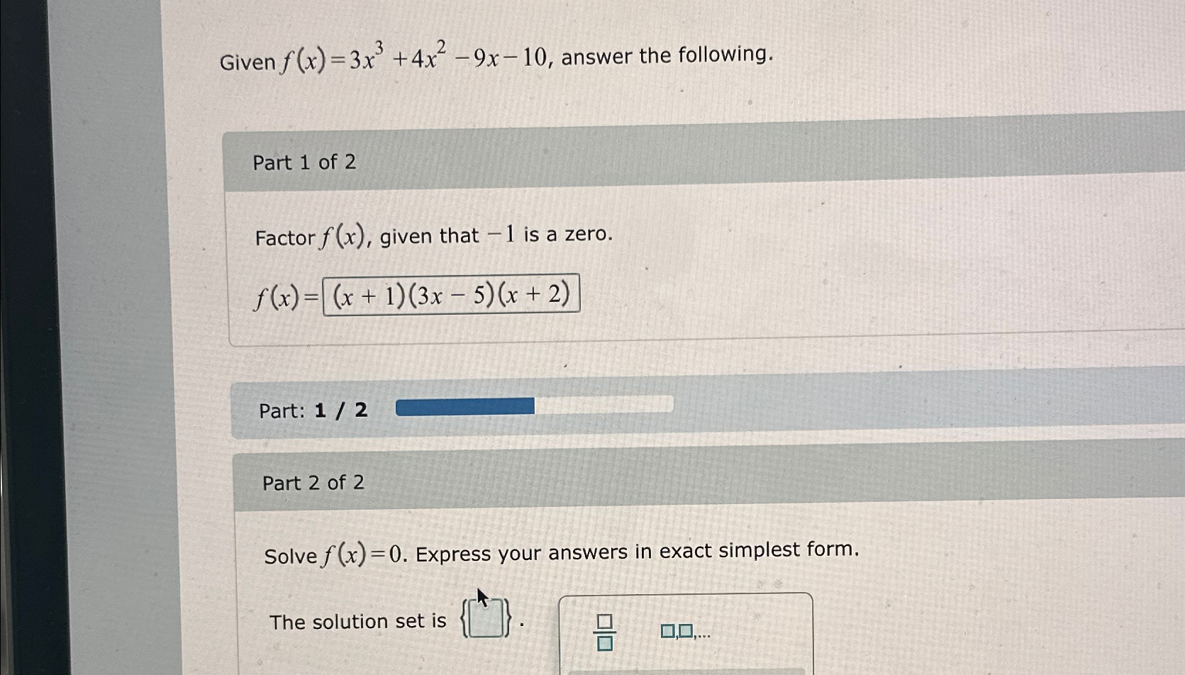 Solved Given f(x)=3x3+4x2-9x-10, ﻿answer the following.Part | Chegg.com