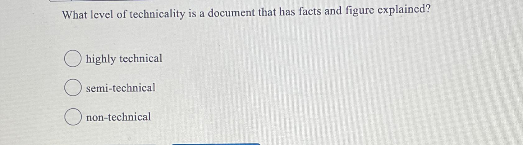 Solved What level of technicality is a document that has | Chegg.com