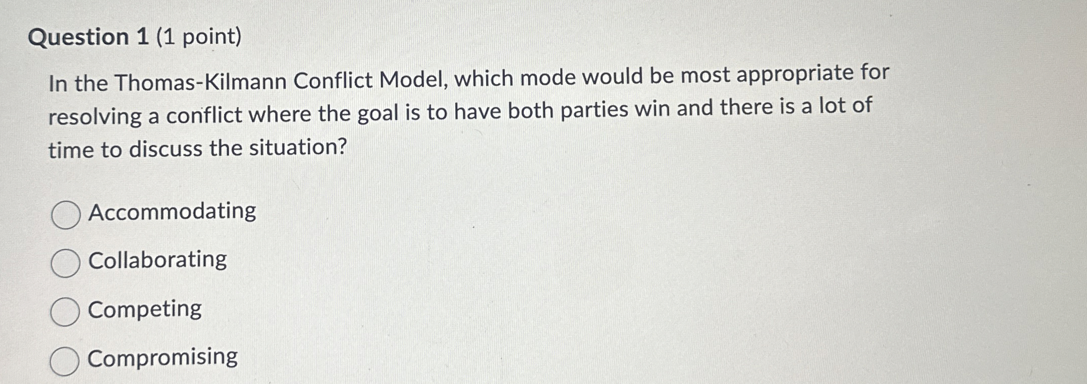 Solved Question 1 (1 ﻿point)In the Thomas-Kilmann Conflict | Chegg.com