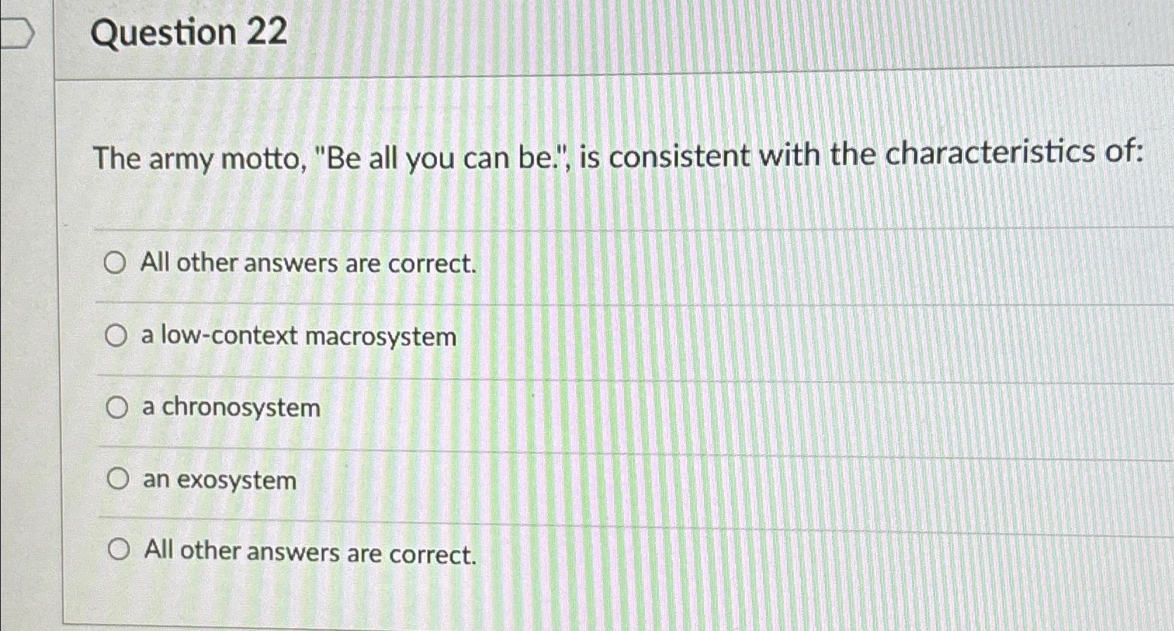 Solved Question 22The army motto, "Be all you can be.", ﻿is | Chegg.com