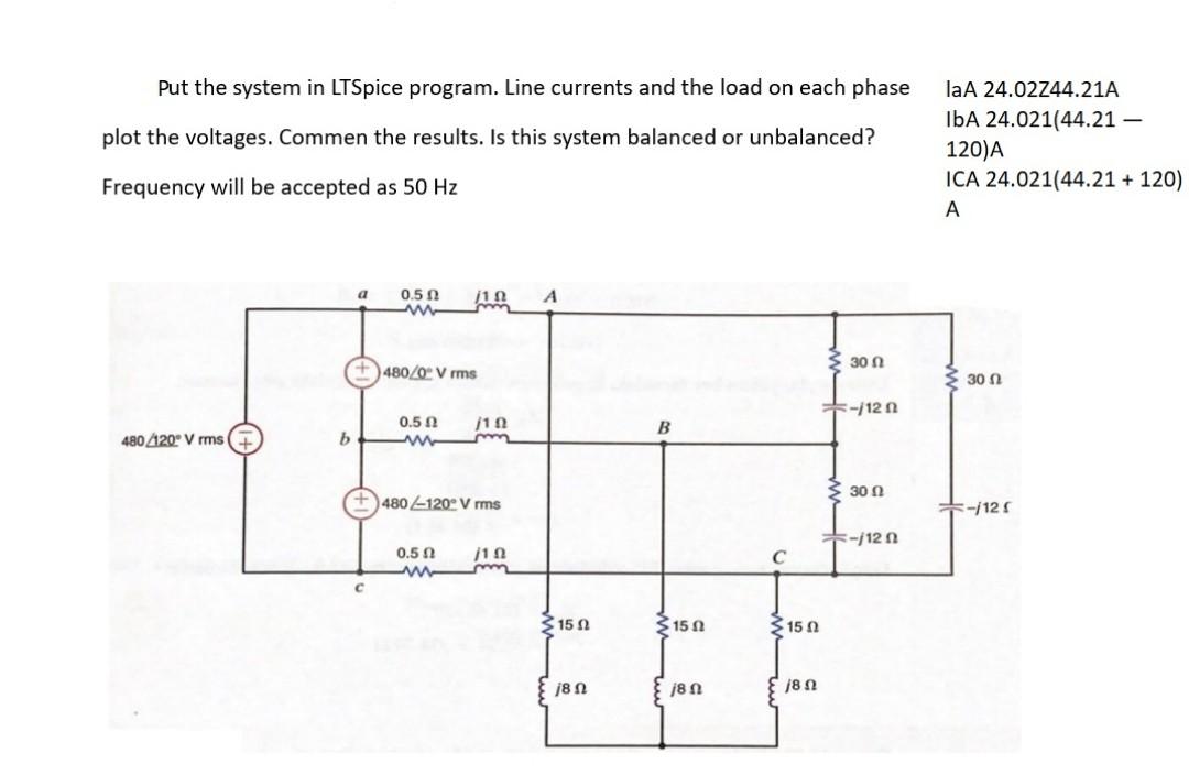 Solved Put the system in LTSpice program. Line currents and | Chegg.com