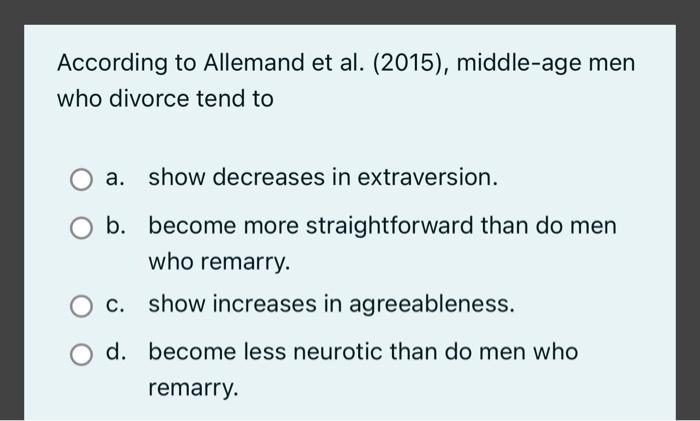 Solved According to Allemand et al. (2015), middle-age men | Chegg.com