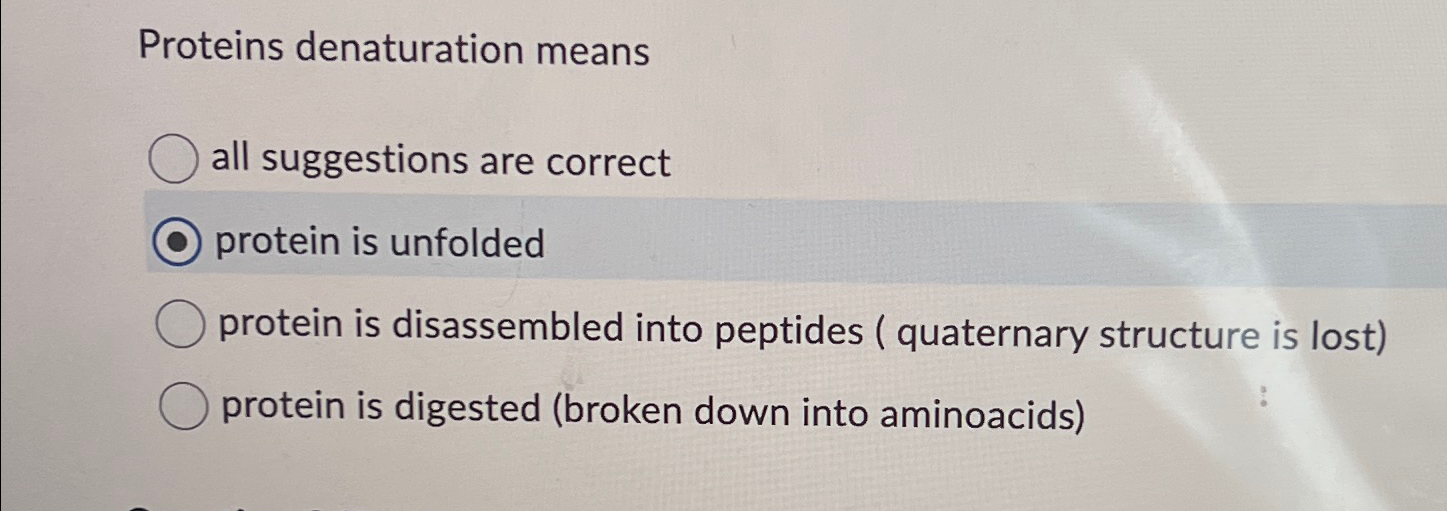 Solved Proteins denaturation meansall suggestions are | Chegg.com