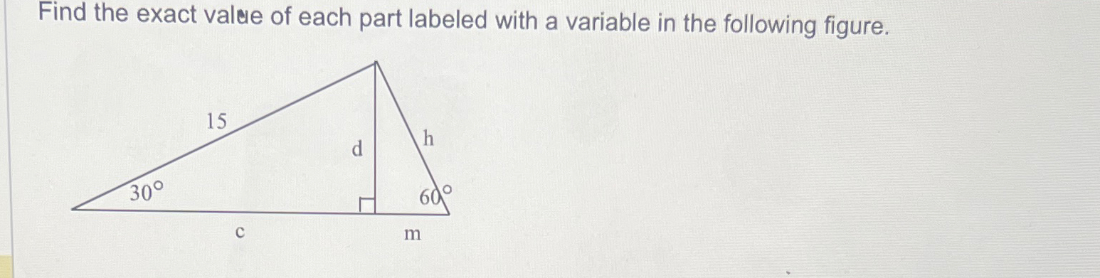 Solved Find the exact value of each part labeled with a | Chegg.com