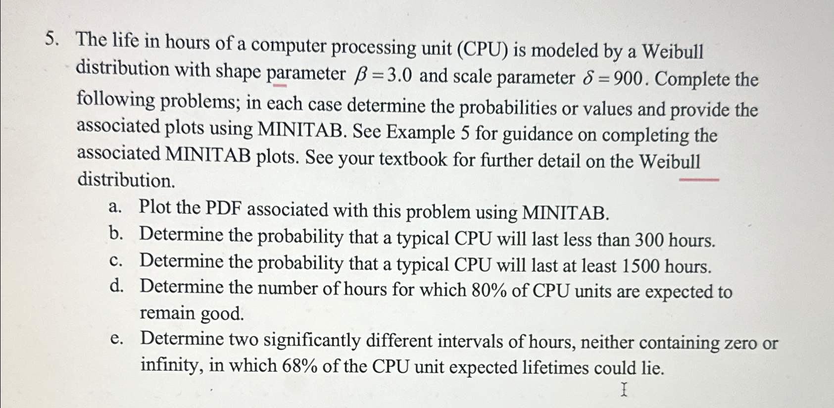 Solved The life in hours of a computer processing unit (CPU) | Chegg.com