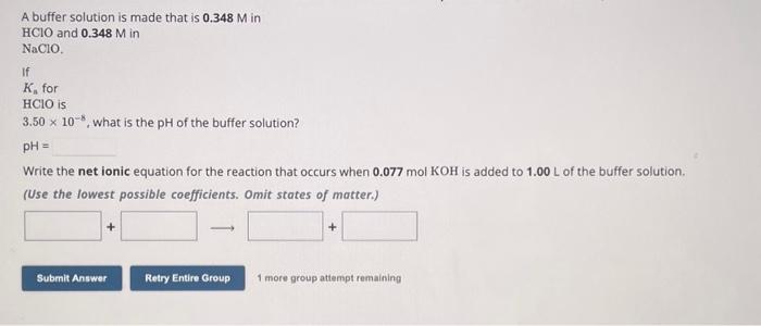 Solved A buffer solution is made that is 0.348M in HClO and | Chegg.com
