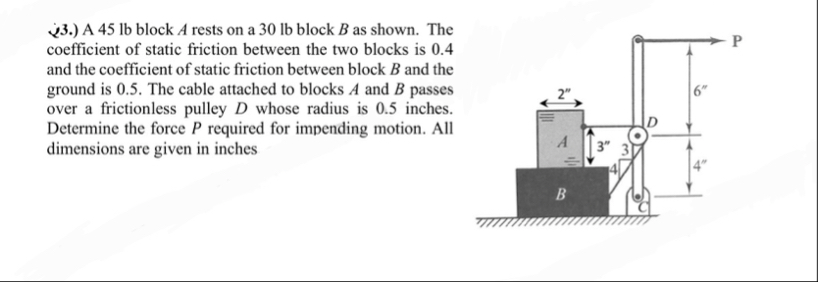 之3.) ﻿A 45 ﻿lb block A rests on a 30 ﻿lb block B ﻿as | Chegg.com