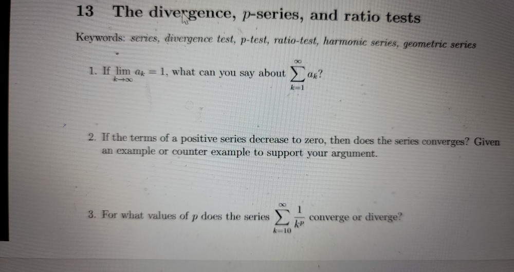 Solved 13 The divergence, p-series, and ratio tests | Chegg.com
