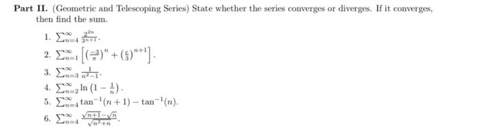 Solved Part II. (Geometric and Telescoping Series) State | Chegg.com