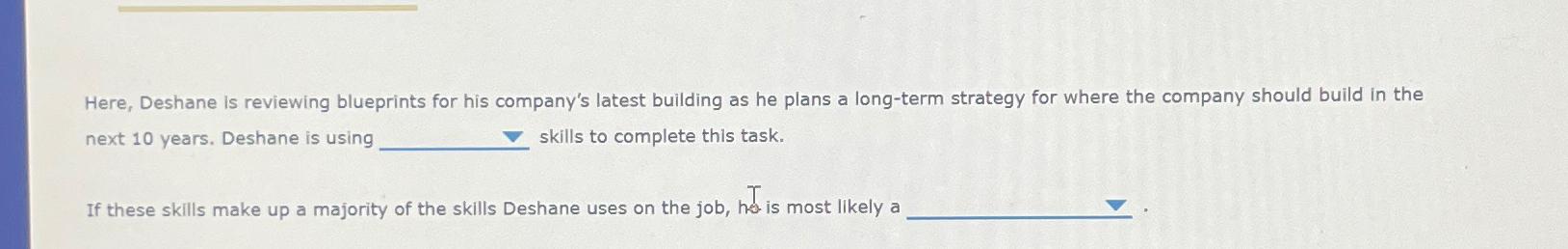 Solved Here, Deshane is reviewing blueprints for his | Chegg.com