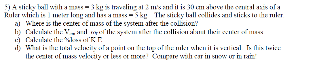 Solved A sticky ball with a mass = 3 kg is traveling at 2 | Chegg.com