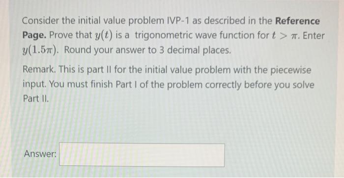 Solved Consider the initial value problem IVP-1 as described | Chegg.com