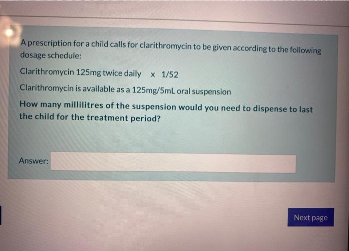 Solved A prescription for a child calls for clarithromycin | Chegg.com