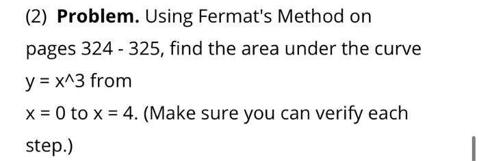 Solved (2) Problem. Using Fermat's Method on pages 324 - | Chegg.com