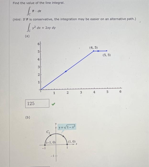 Solved Find the value of the line integral. ∫CF⋅dr (Hint: If | Chegg.com