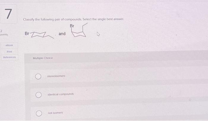 Solved 7 2 points eBook Print References Classify the | Chegg.com