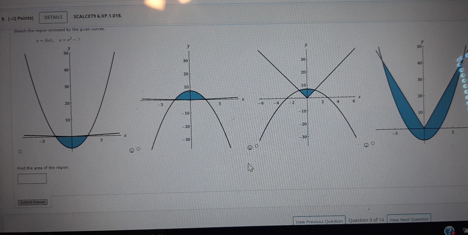 Solved DETAILS 9. [-/2 points) SCALCET9 6.XP.1.018. Sketch | Chegg.com