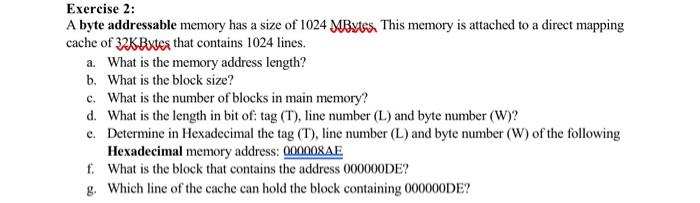 Solved A Byte Addressable Memory Has A Size Of 1024mbytes