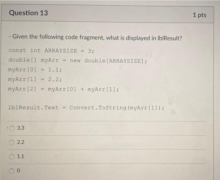 Solved Question 12 - Given the following code fragment, what | Chegg.com