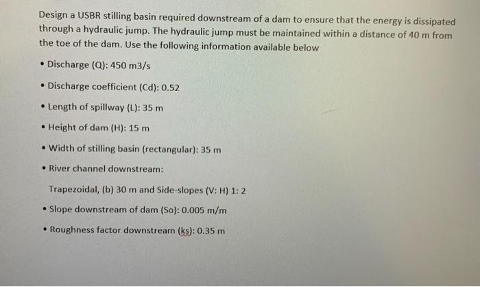 Solved Design a USBR stilling basin required downstream of a | Chegg.com