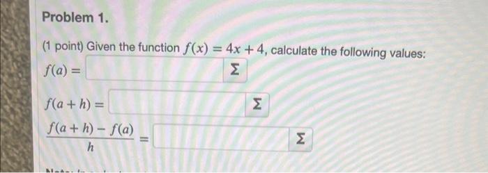 Solved (1 point) Given the function f(x)=4x+4, calculate the | Chegg.com