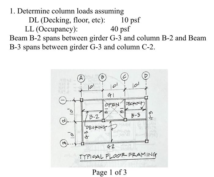 Solved 1. Determine column loads assuming DL (Decking, | Chegg.com