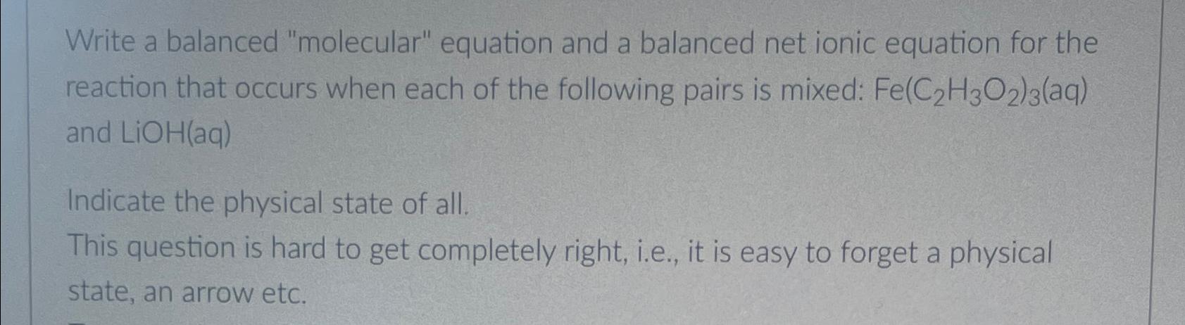 Solved Write A Balanced Molecular Equation And A Balanced