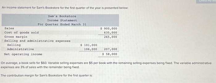 Solved An income statement for Sam's Bookstore for the first | Chegg.com