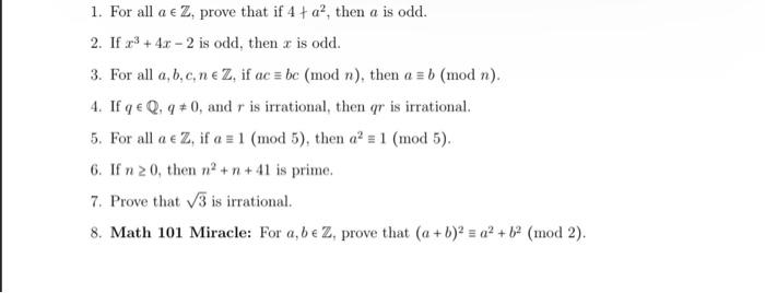 Solved 1. For all a∈Z, prove that if 4+a2, then a is odd. 2. | Chegg.com