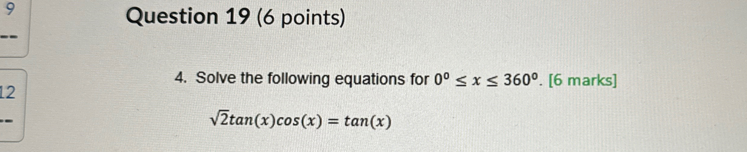 Solved Question 19 (6 ﻿points)4. ﻿Solve the following | Chegg.com