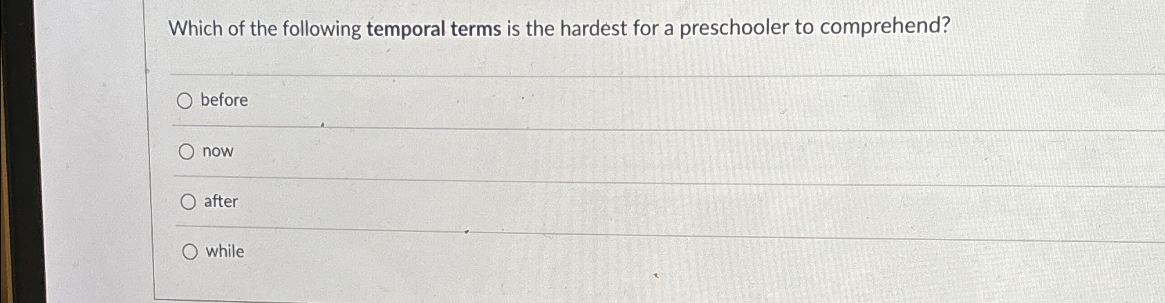 Solved Which of the following temporal terms is the hardest | Chegg.com