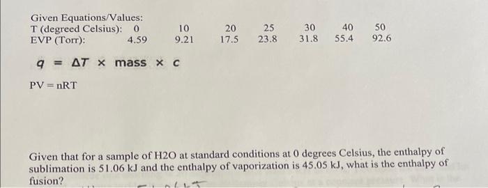 Solved qPV=ΔT×mass×c=nRT Given that for a sample of H2O at | Chegg.com