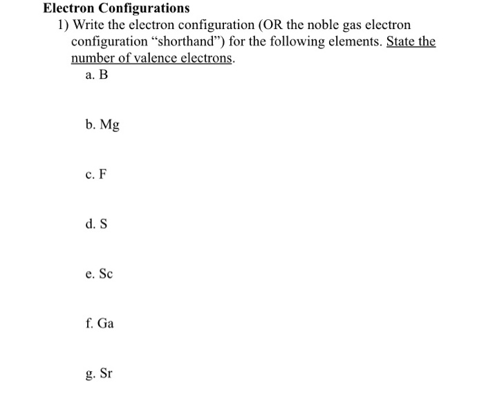 Solved Electron Configurations 1) Write the electron | Chegg.com