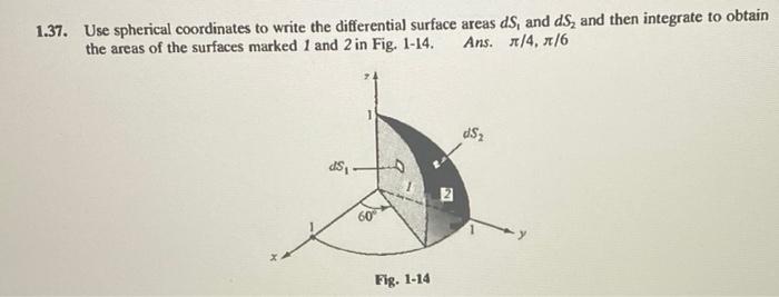 Solved 1.37. Use spherical coordinates to write the | Chegg.com