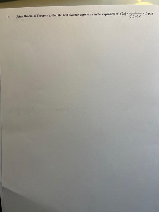 Solved 18. Using Binomial Theorem to find the first five | Chegg.com