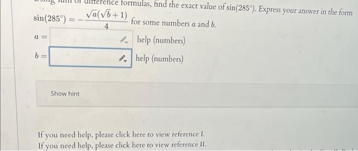 Solved sin(285) nce formulas, find the exact value of | Chegg.com