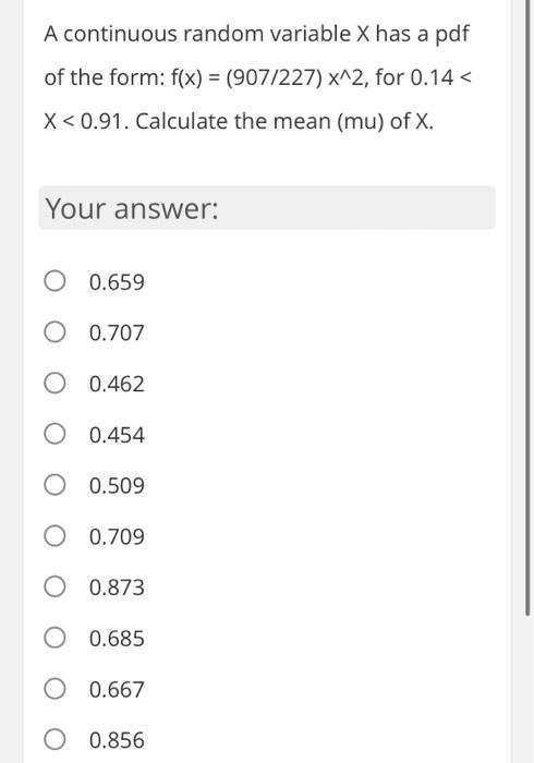Solved A continuous random variable X has a pdf of the form: | Chegg.com