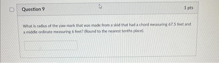 Solved What is radius of the yaw mark that was made from a | Chegg.com