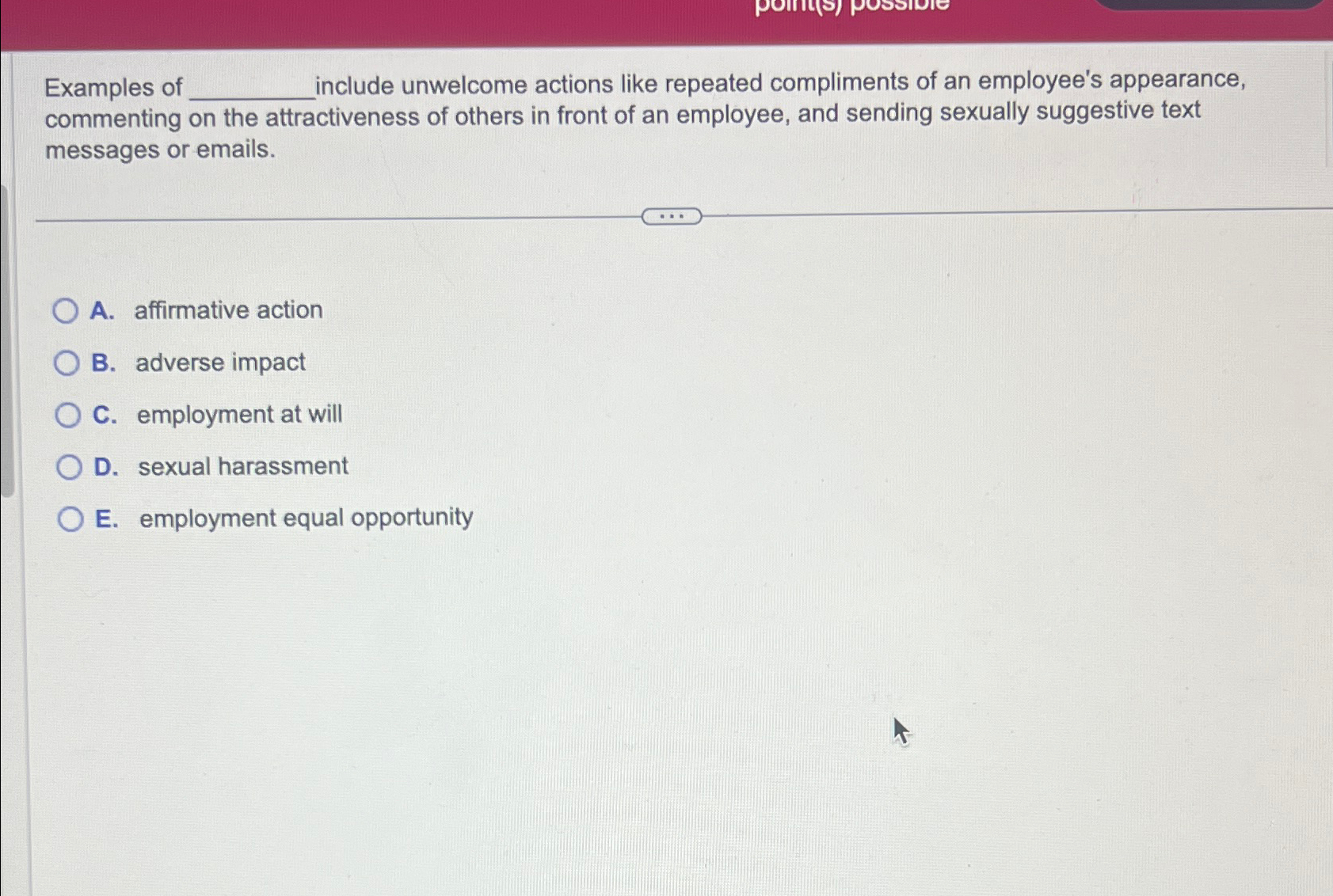 Solved Examples of include unwelcome actions like repeated | Chegg.com