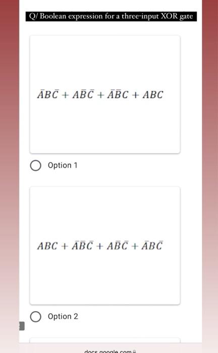 Solved Q/ Boolean expression for a three-input XOR gate ABC | Chegg.com