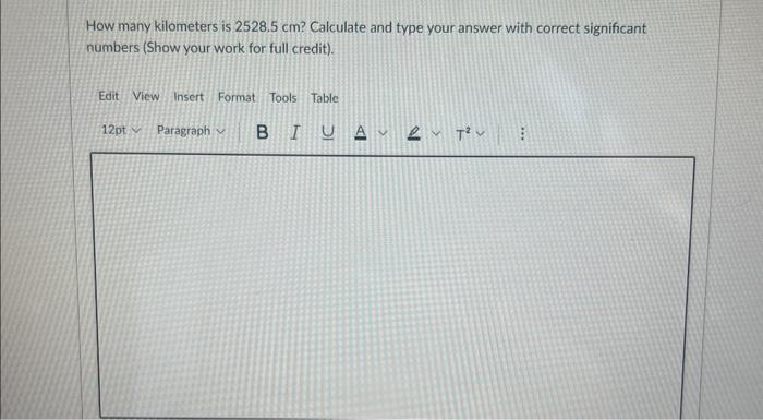 Solved How many kilometers is 2528.5 cm ? Calculate and type | Chegg.com