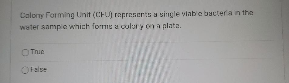 Solved Colony Forming Unit (CFU) ﻿represents a single viable | Chegg.com
