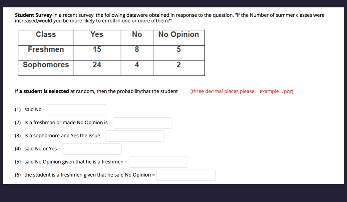 Solved Student Survey In a recent survey, the following | Chegg.com